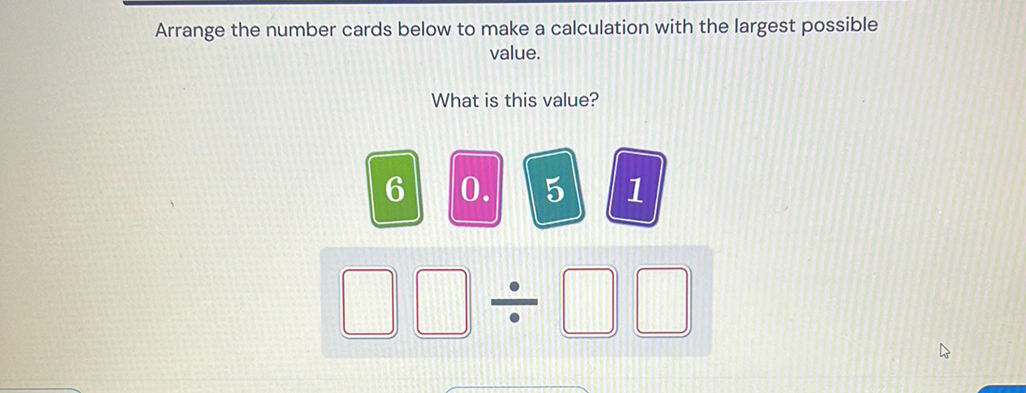 Arrange the number cards below to make a | StudyX