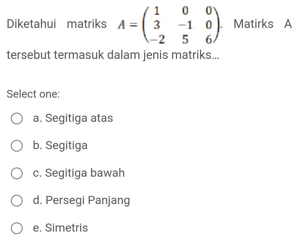 Diketahui matriks $A = 1 0 0 3 -1 | StudyX