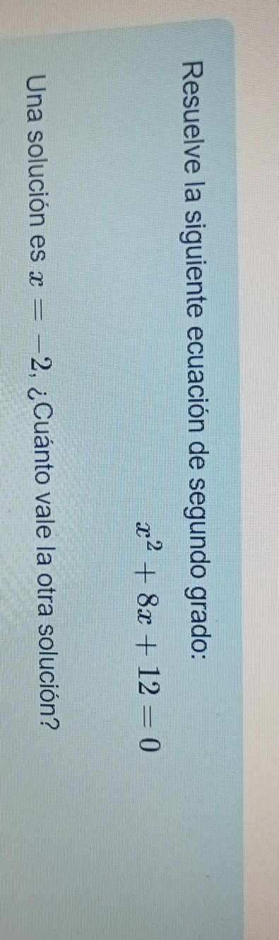 Resuelve la siguiente ecuación de segundo | StudyX