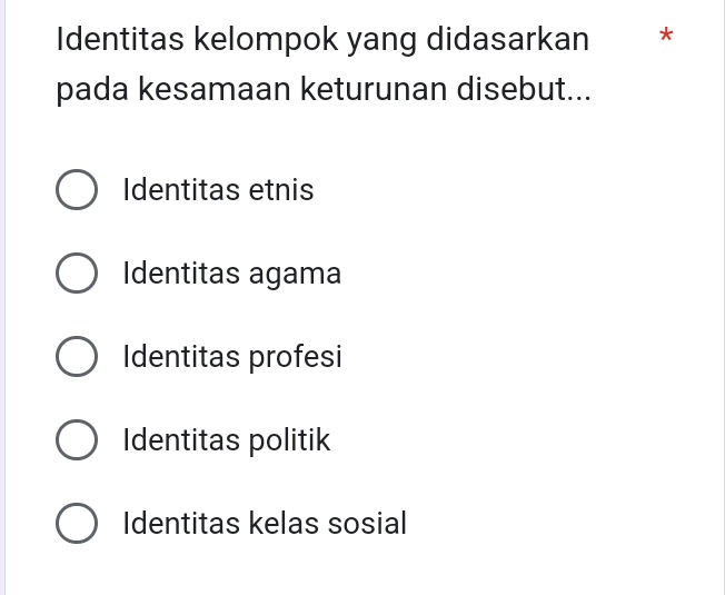 Identitas kelompok yang didasarkan pada | StudyX