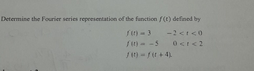 Determine the Fourier series representation | StudyX