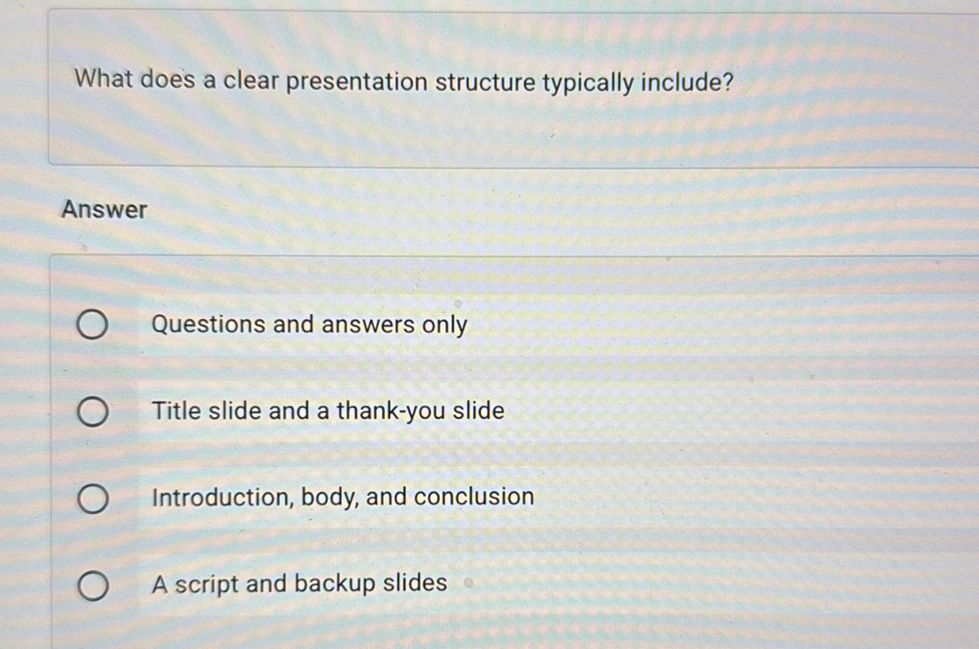 What does a clear presentation structure | StudyX