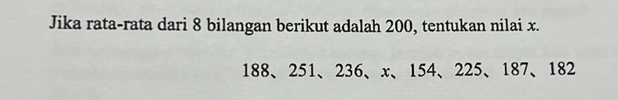 Jika rata-rata dari 8 bilangan berikut | StudyX