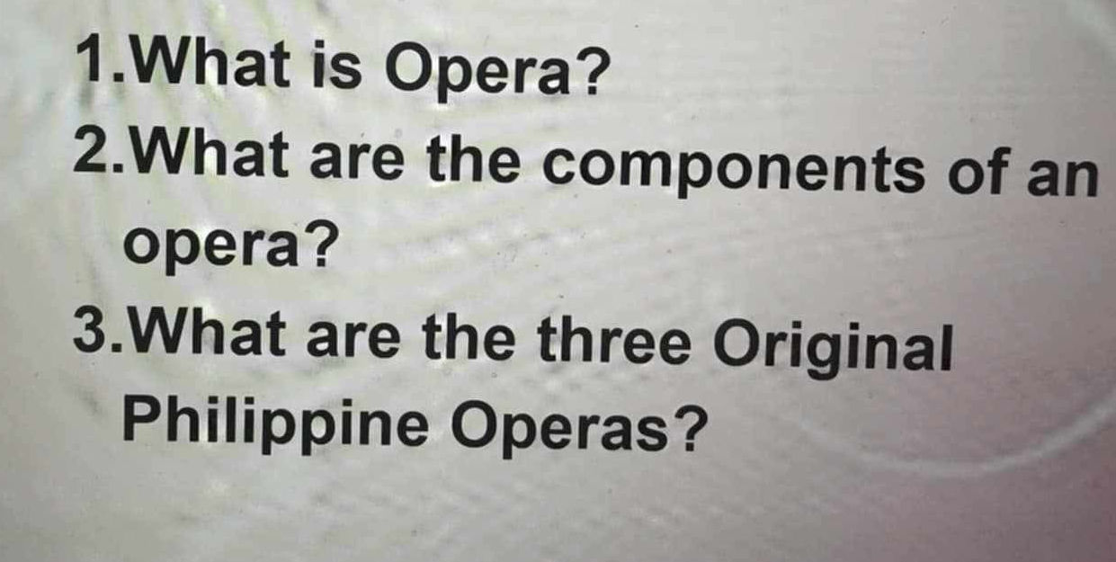 1. What is Opera? 2. What are the | StudyX