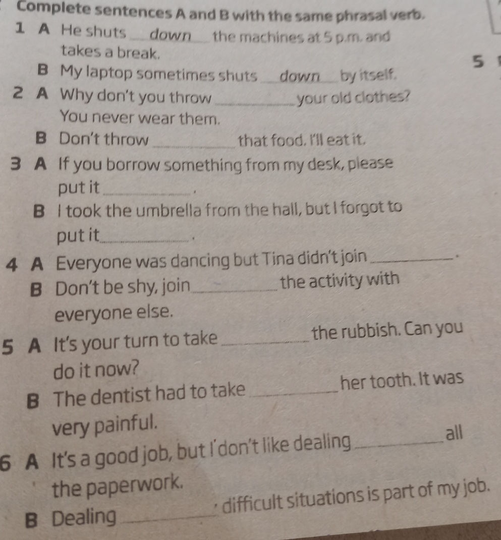 Complete sentences A and B with the same | StudyX