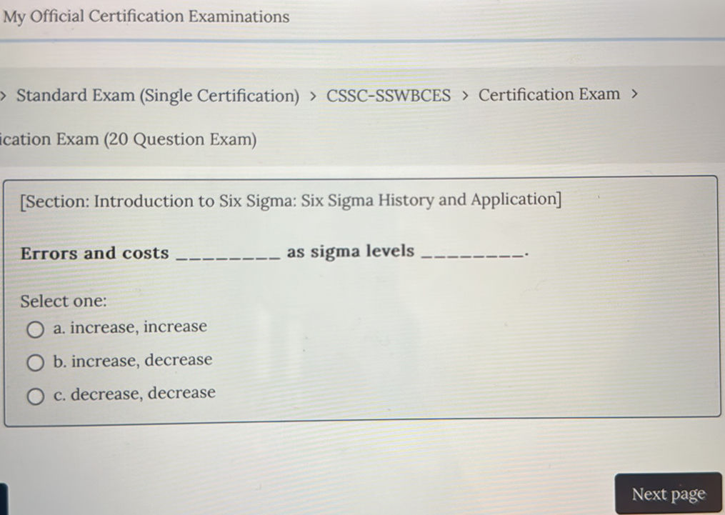 Errors and costs ______ as sigma levels | StudyX
