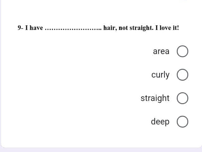 9- I have hair, not straight. I love it! | StudyX