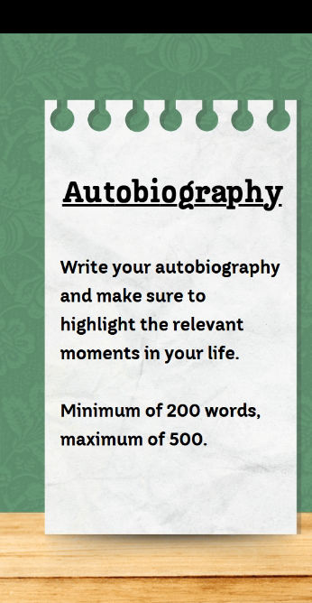 Autobiography Write your autobiography and | StudyX