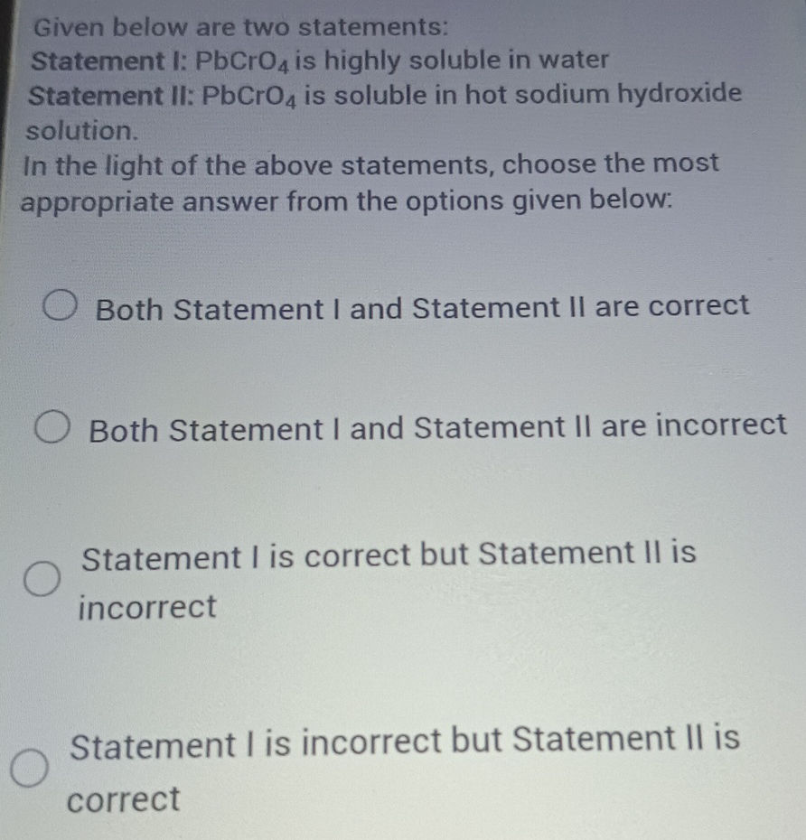 Given below are two statements: Statement I: | StudyX