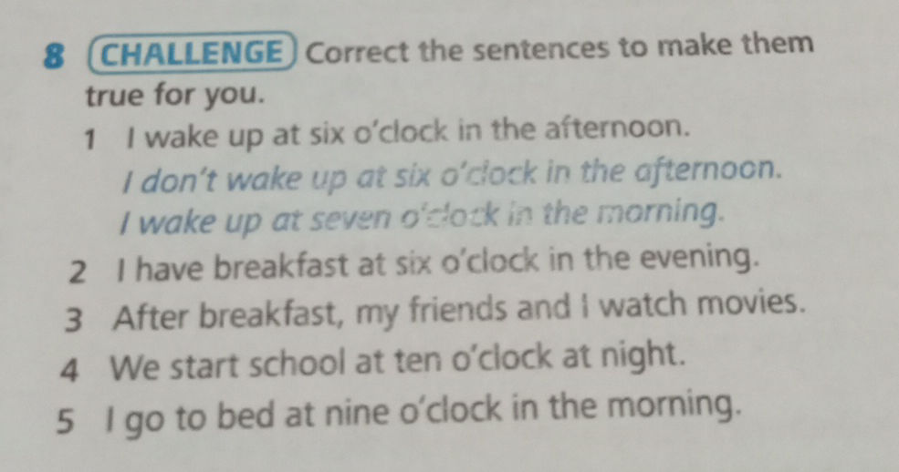 Correct the sentences to make them true for | StudyX