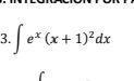 Integral of e^x(x+1)^2 dx | StudyX