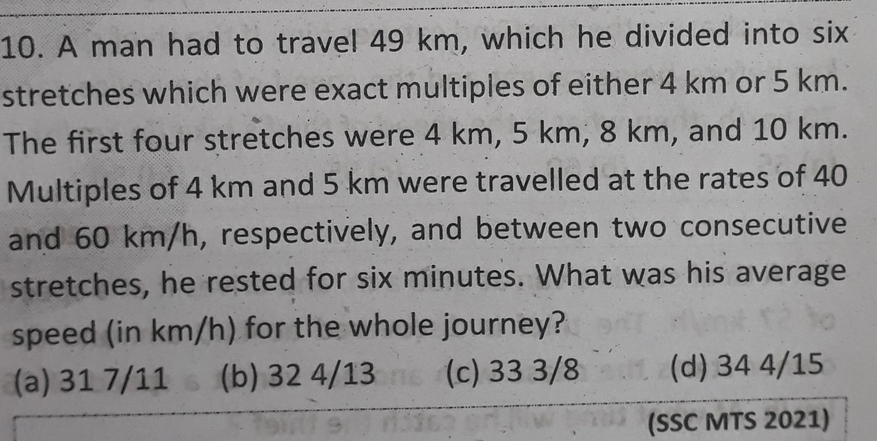 10. A man had to travel 49 km, which he | StudyX