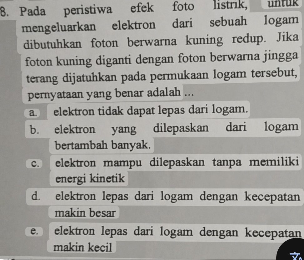 8. Pada peristiwa efek foto listrik, untuk | StudyX