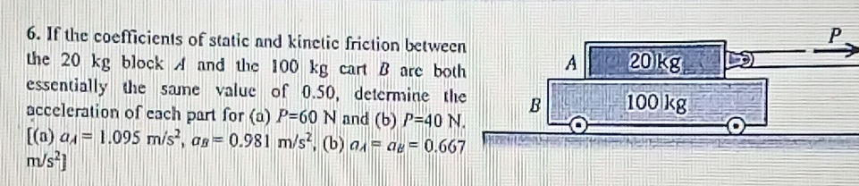 6. If the coefficients of static and kinetic | StudyX