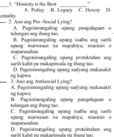 1. "Honesty is the Best ____." A. Policy | StudyX