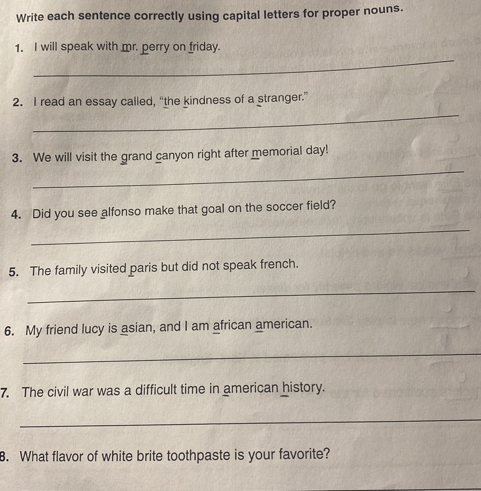 Write each sentence correctly using capital | StudyX