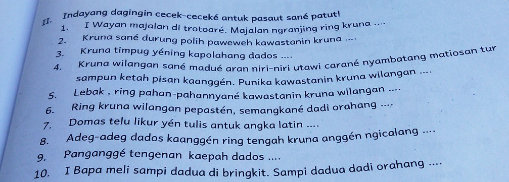 Indayang dagingin cecek-ceceké antuk pasaut | StudyX
