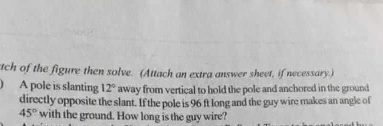 A pole is slanting 12° away from vertical to | StudyX