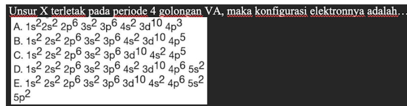 Unsur X terletak pada periode 4 golongan VA, | StudyX