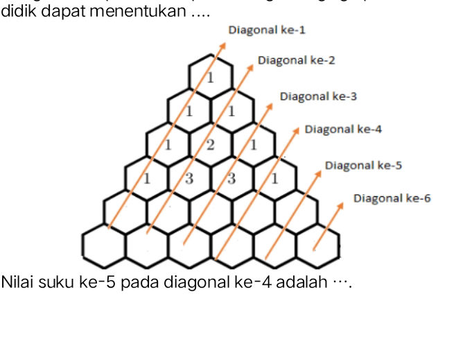 Nilai suku ke-5 pada diagonal ke-4 adalah | StudyX
