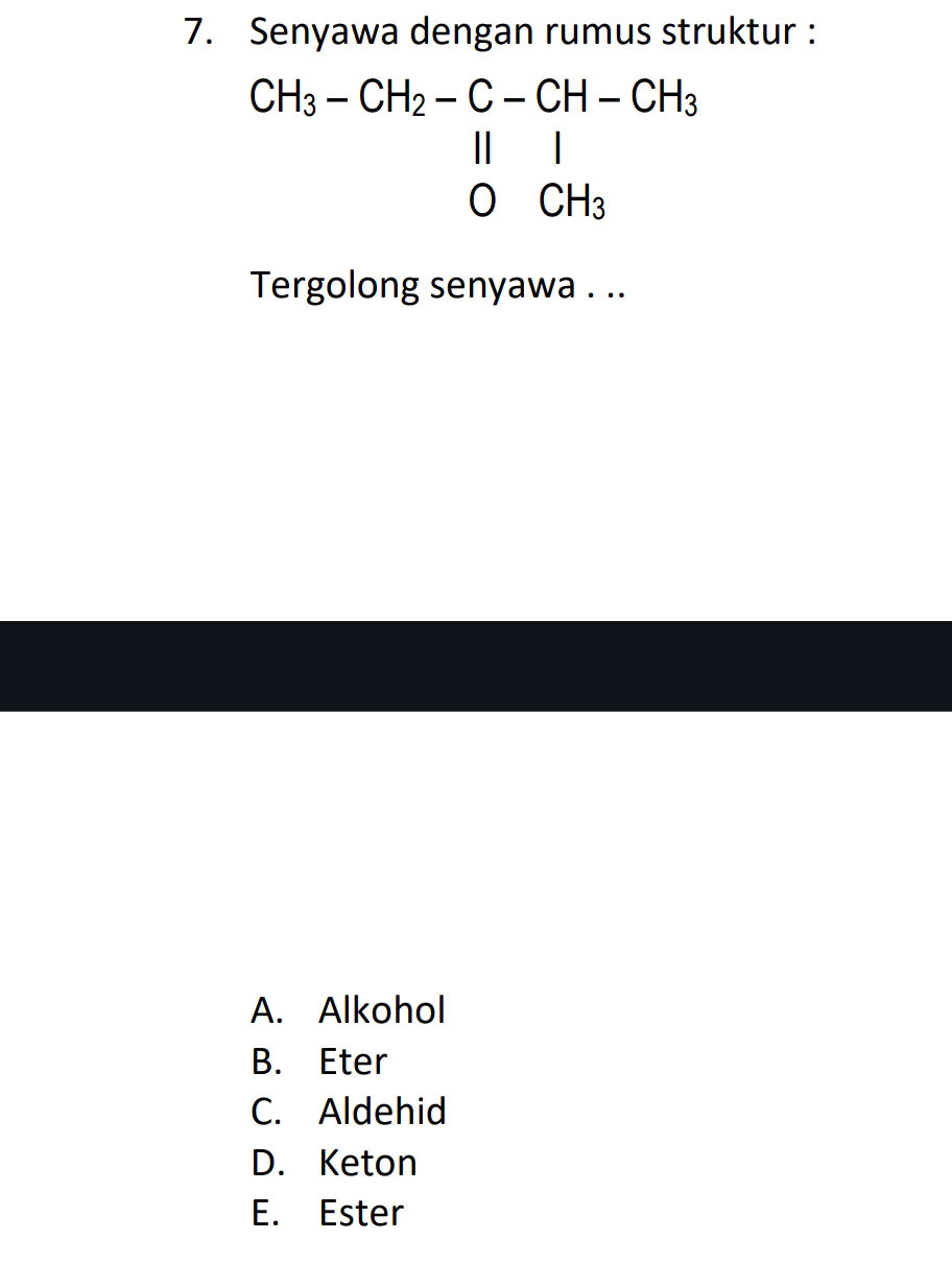 7. Senyawa dengan rumus struktur : | StudyX