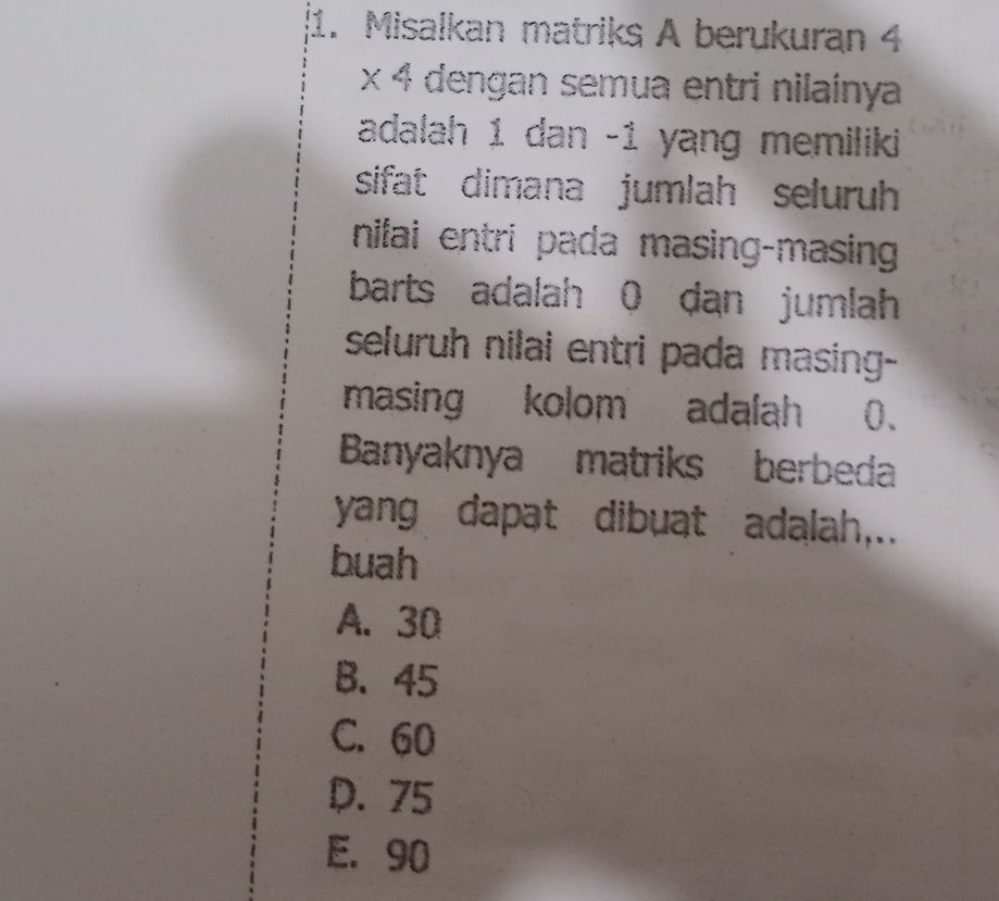 1. Misalkan matriks A berukuran 4 x 4 dengan | StudyX