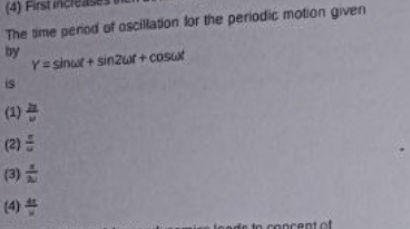 The sme period of oscillation for the | StudyX