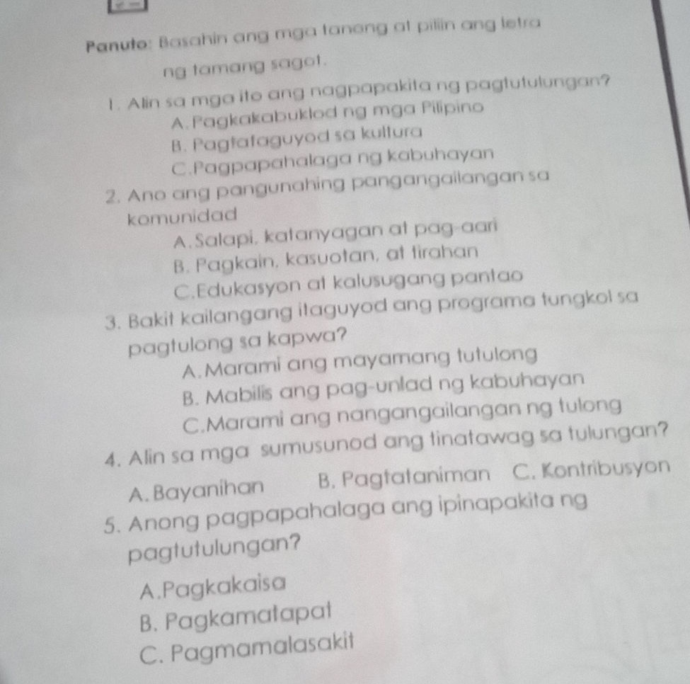 Panuto: Basahin ang mga tanong at piliin ang | StudyX
