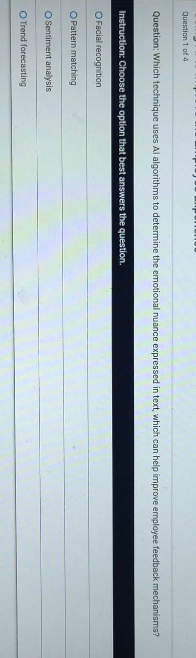 Question 1 of 4 Question: Which technique | StudyX