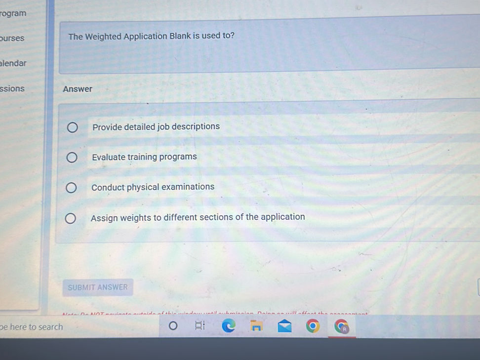 The Weighted Application Blank is used to? | StudyX