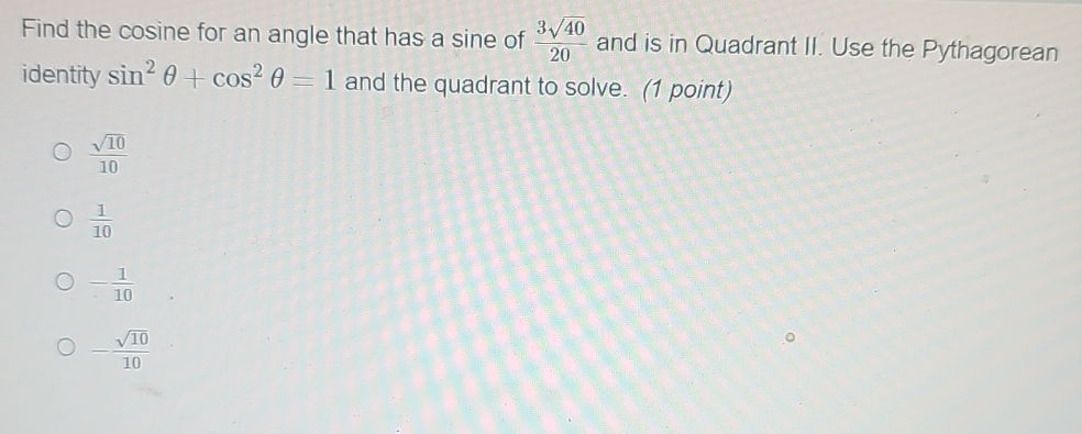 Find the cosine for an angle that has a sine | StudyX