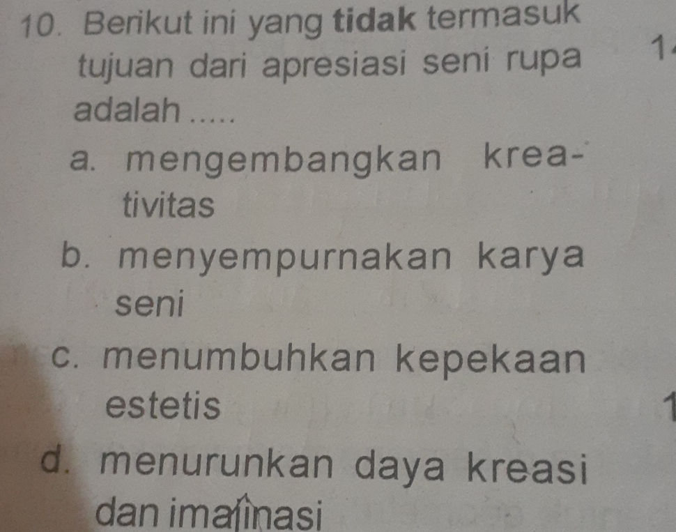 10. Berikut ini yang tidak termasuk tujuan | StudyX
