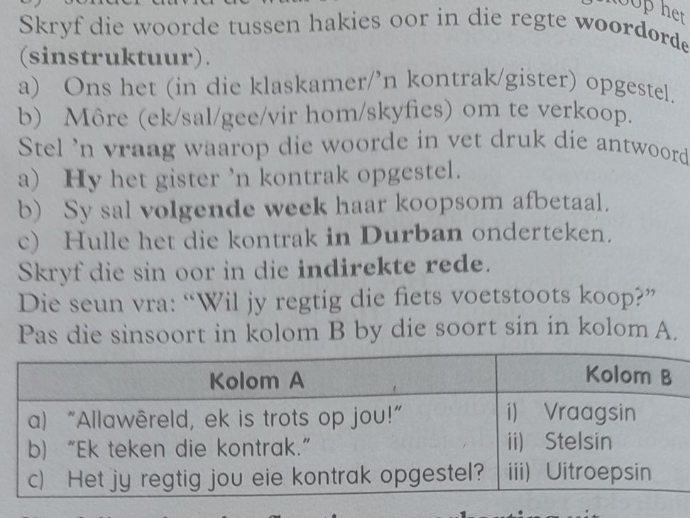 Skryf die woorde tussen hakies oor in die | StudyX