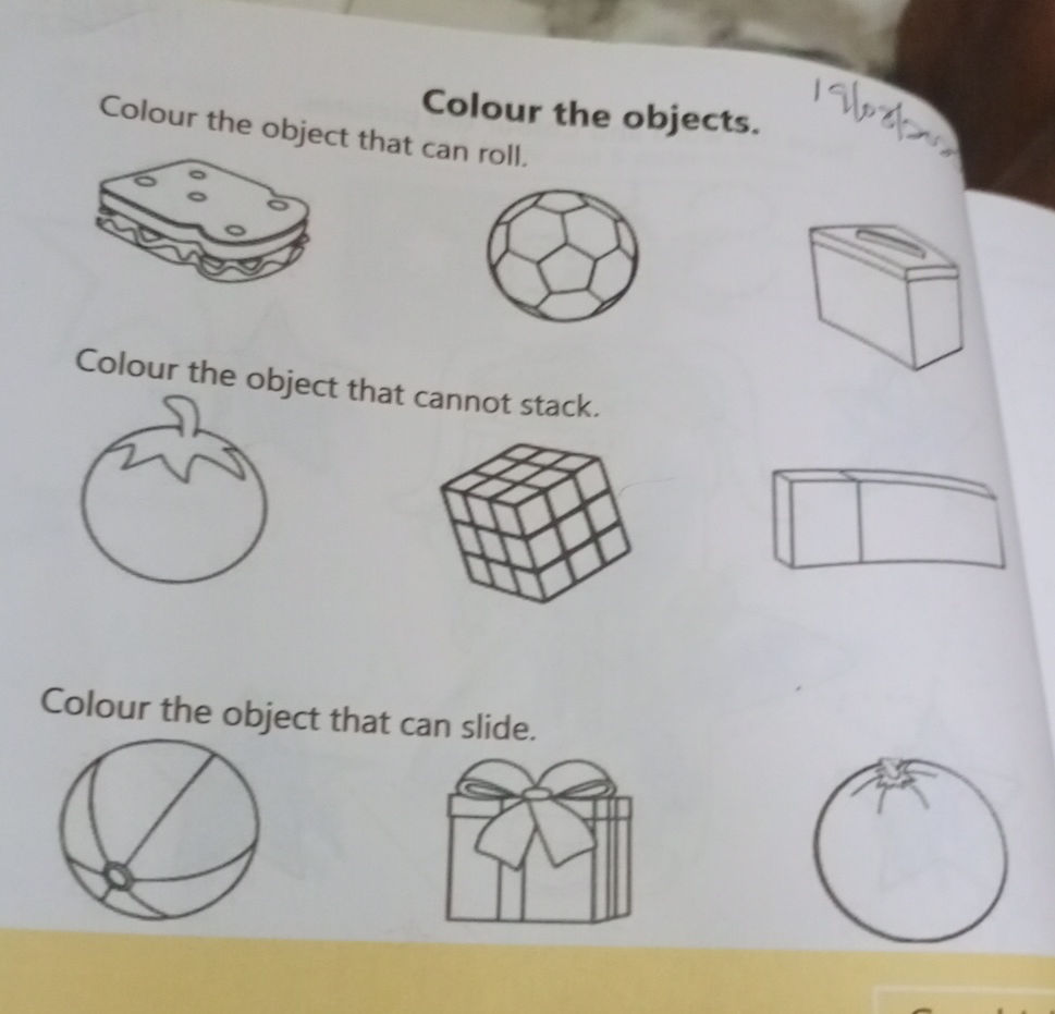 Colour the objects. Colour the object that | StudyX