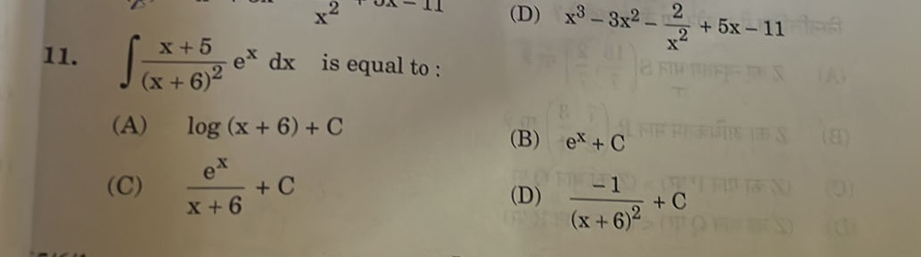 11. $ {x+5}{(x+6)^2} e^x dx$ is equal to: | StudyX