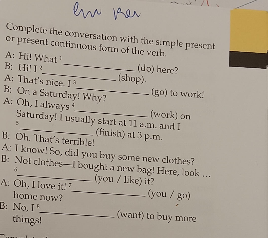 Complete the conversation with the simple | StudyX