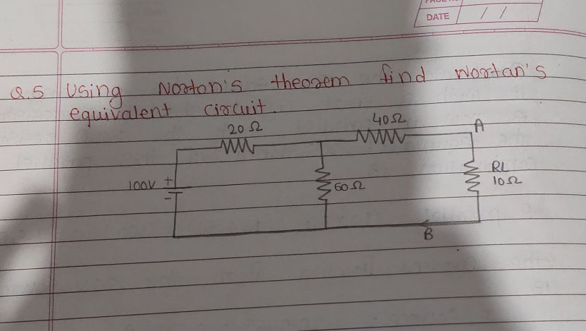 Q.5 Using Norton's theorem find Norton's | StudyX