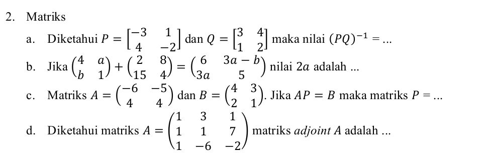 2. Matriks a. Diketahui $P = -3 1 4 | StudyX