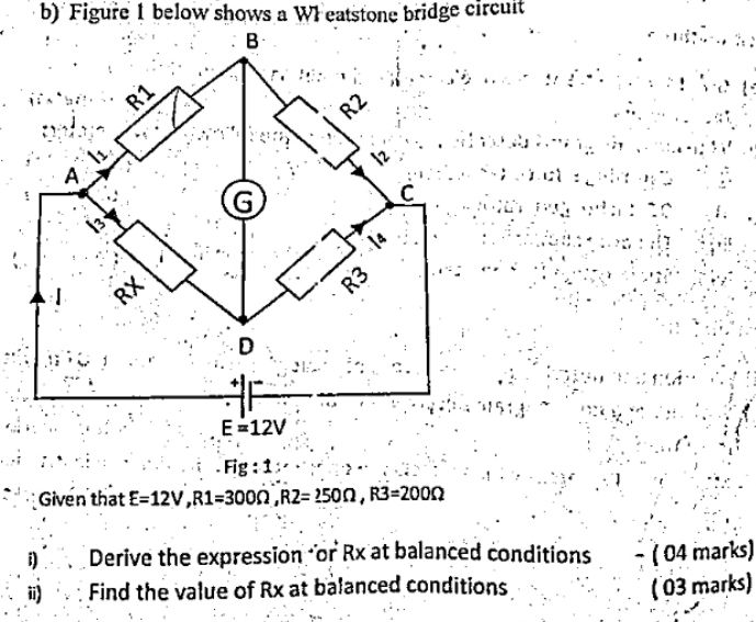 b) Figure 1 below shows a Wheatstone bridge | StudyX