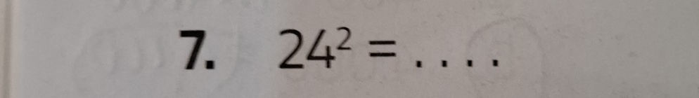 Calculate 24 squared | StudyX