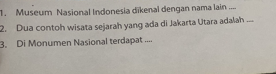 1. Museum Nasional Indonesia dikenal dengan | StudyX