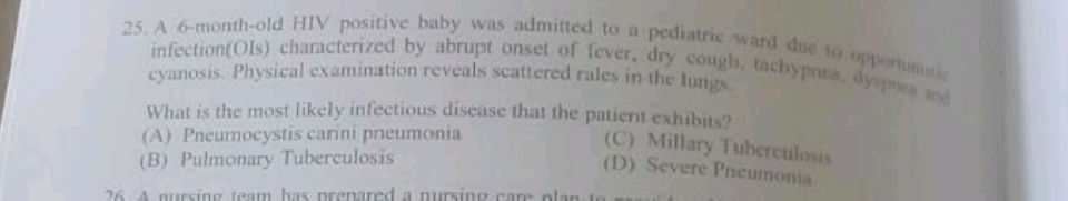25. A 6-month-old HIV positive baby was | StudyX