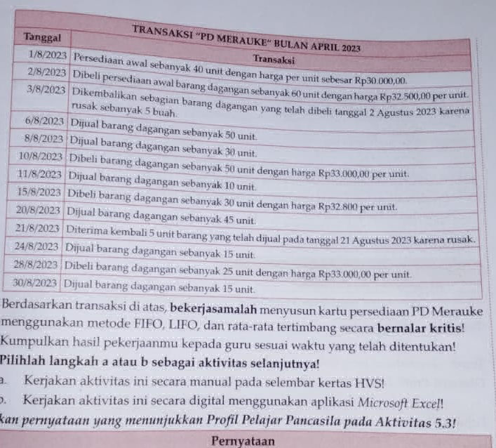 Berdasarkan transaksi di atas, | StudyX