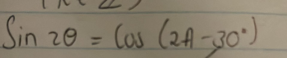 Trigonometric Equation: sin(2θ) = cos(2A - | StudyX
