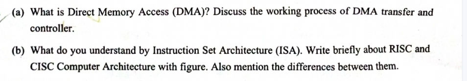 (a) What is Direct Memory Access (DMA)? | StudyX