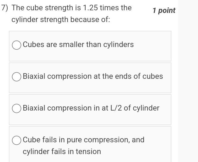 7) The cube strength is 1.25 times the | StudyX