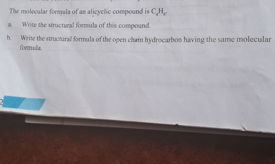 The molecular formula of an alicyclic | StudyX