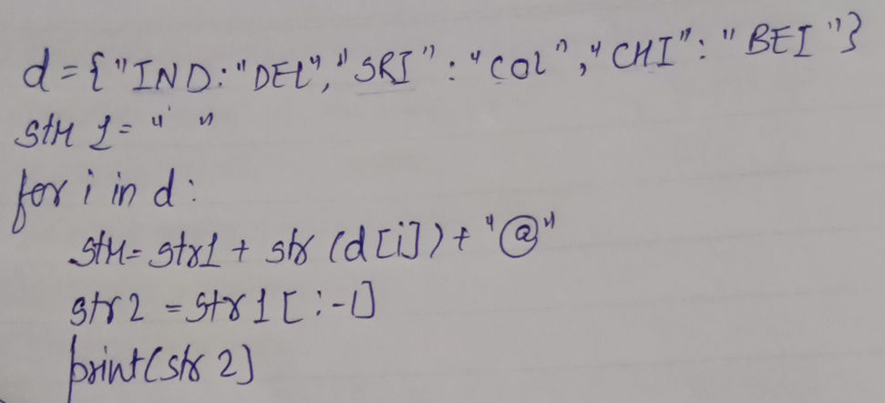 d = {"IND": "DEL", "SRI": "COL", "CHI": | StudyX
