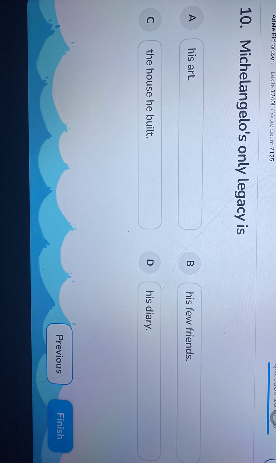 10. Michelangelo's only legacy is A his | StudyX