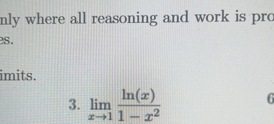Calculate the limit of ln(x) / (1-x^2) as x